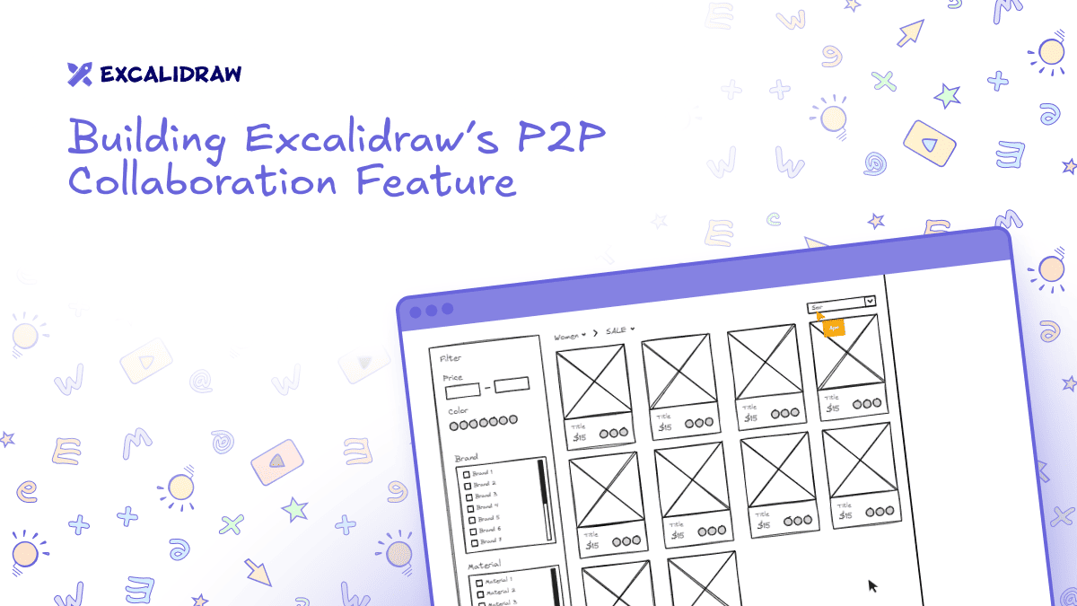 Excalidraw blog | Building Excalidraw's P2P Collaboration Feature